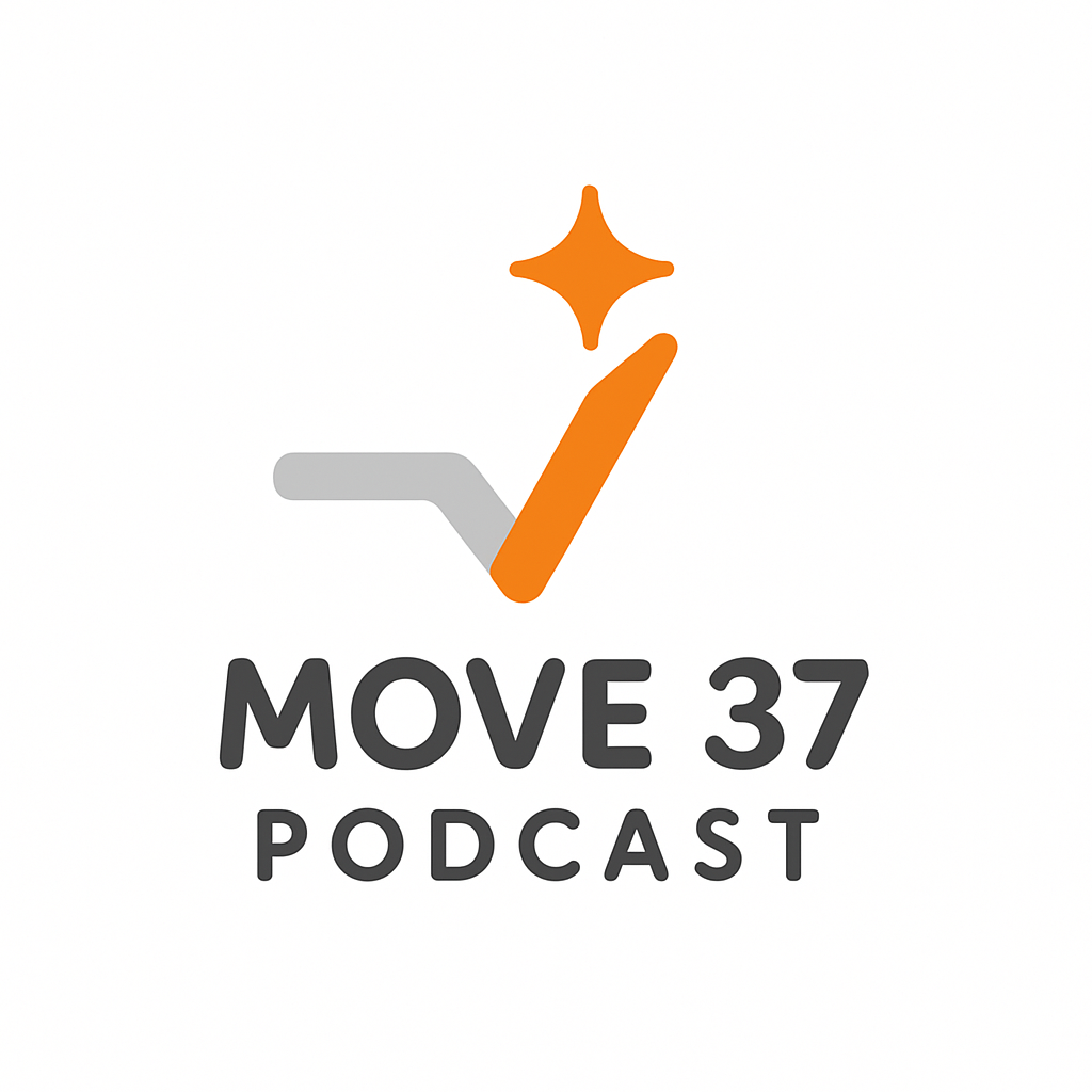 Move 37 Podcast